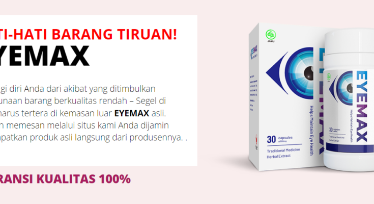 Eyemax : kapsul, Ulasan, Harga, Efek Samping, Farmasi, pil, Manfaat
